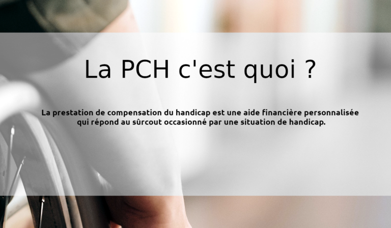 Pch Prestation De Compensation Du Handicap Droits Et Demande Mdph