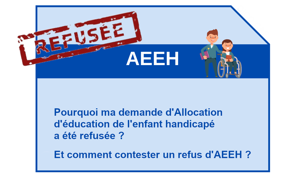 Refus AEEH : Comment contester la décision de la MDPH